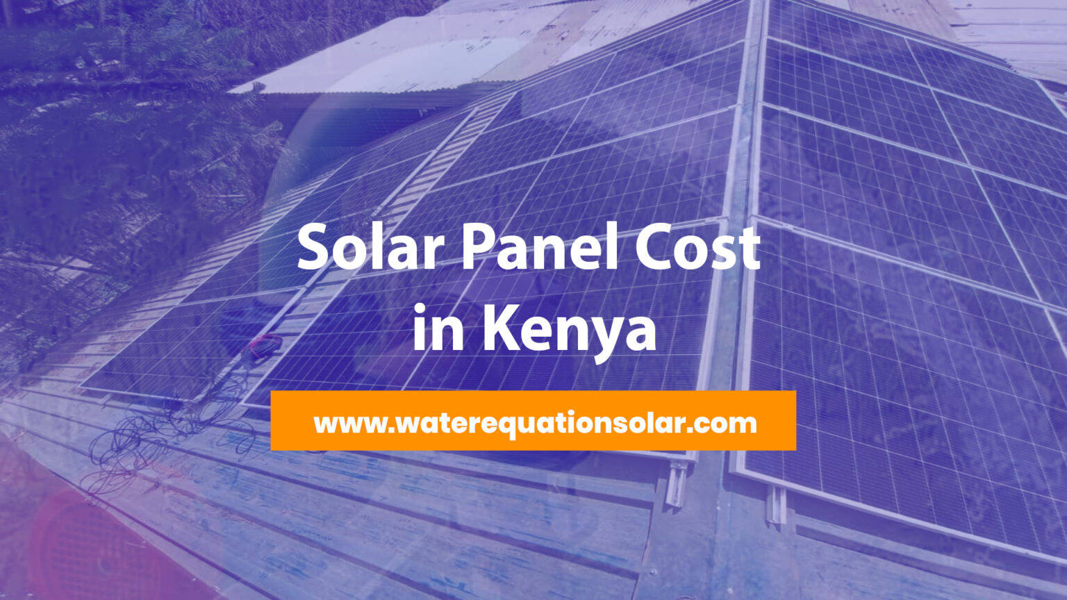 Solar Panel Cost in Kenya
